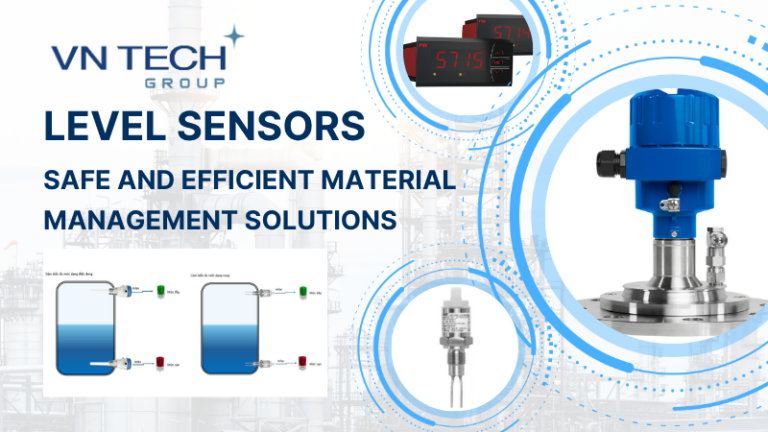 LEVEL SENSORS – SAFE AND EFFICIENT MATERIAL MANAGEMENT SOLUTIONS